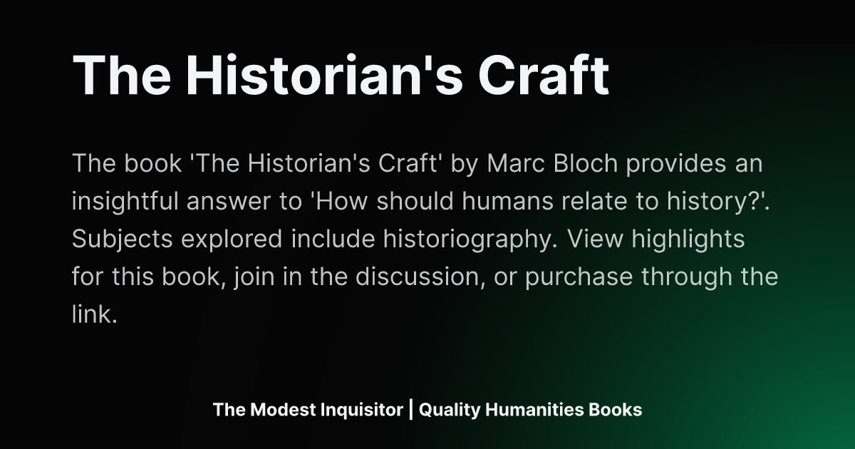 The Historian's Craft | The Modest Inquisitor | Quality Humanities Books
