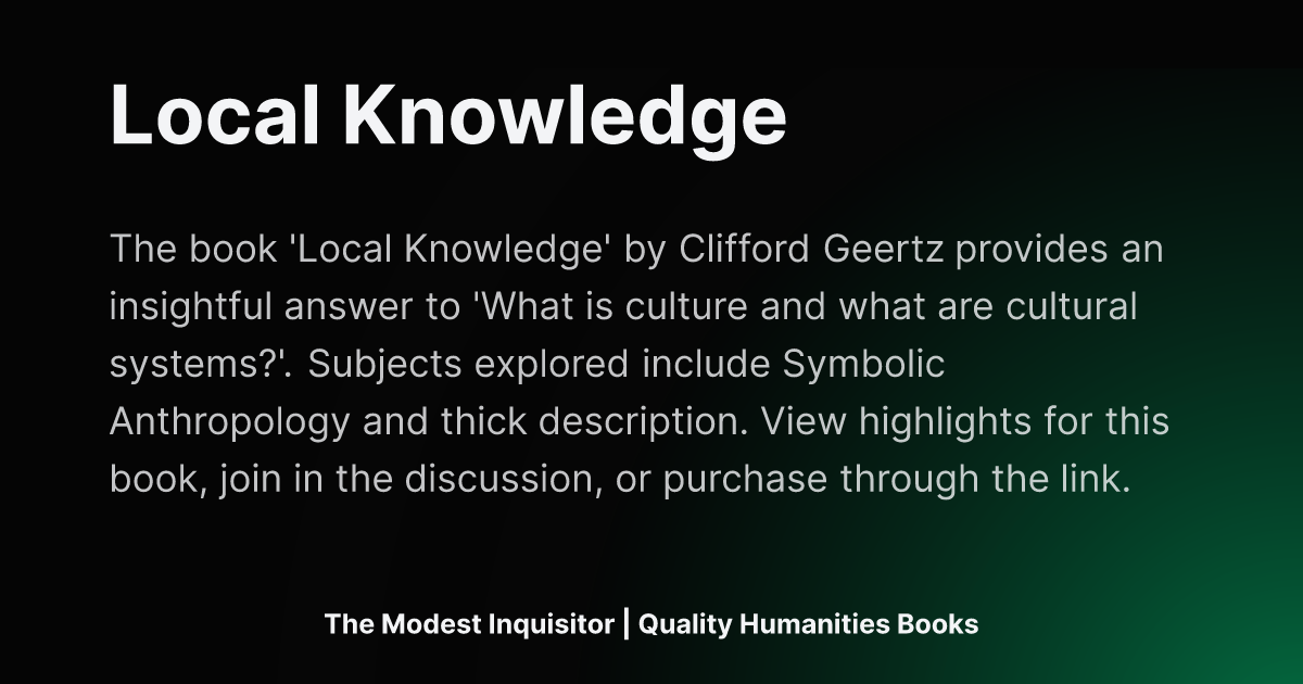 Local Knowledge | The Modest Inquisitor | Quality Humanities Books